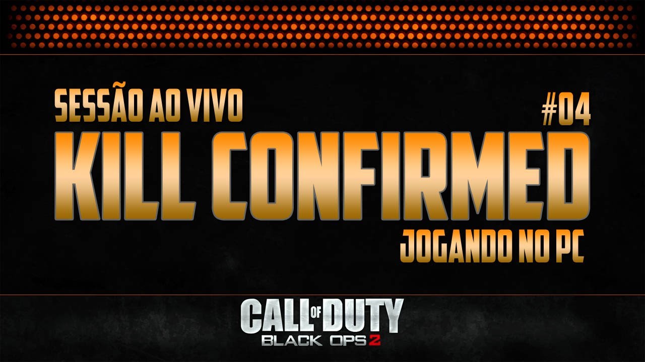 BO2: Master League?! - Kill Confirmed #4 [Sessão Ao Vivo] - YouTube