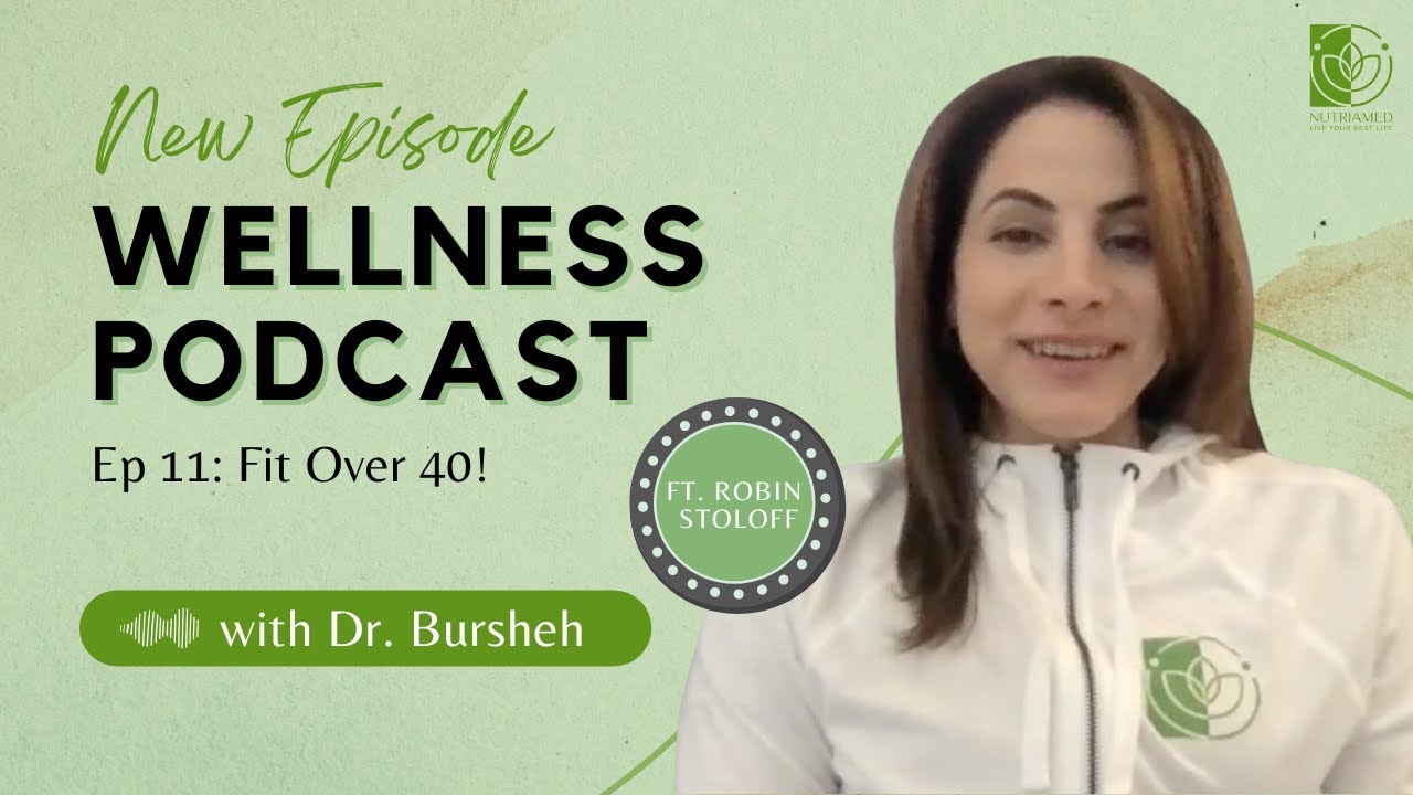 Nutriamed: Fit Over 40! | Redefining Wellness With Dr. Samar Bursheh ...