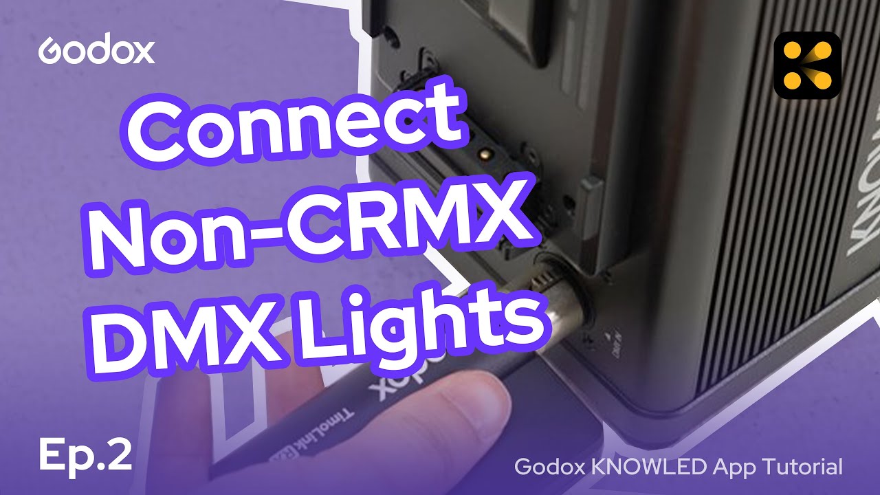 Connect DMX Lights Without CRMX Support | Godox KNOWLED App Tutorial ...