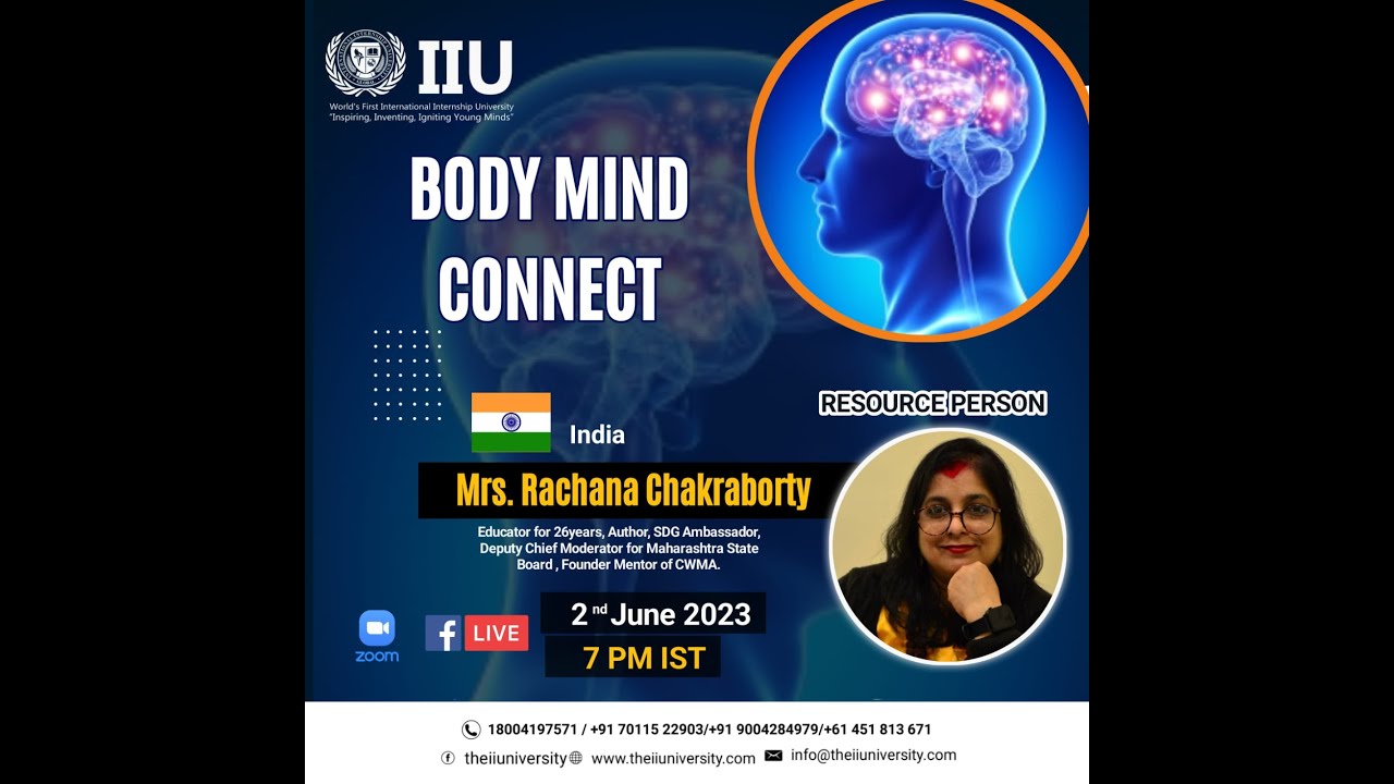 IIU session on the interesting topic BODY MIND CONNECT by 'Mrs. Rachana Chakraborty from India ...