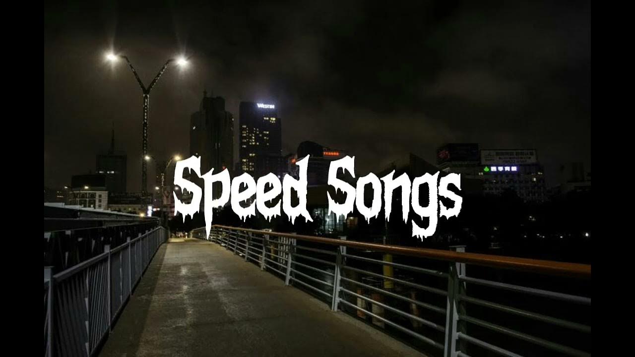 Speed Songs - YouTube