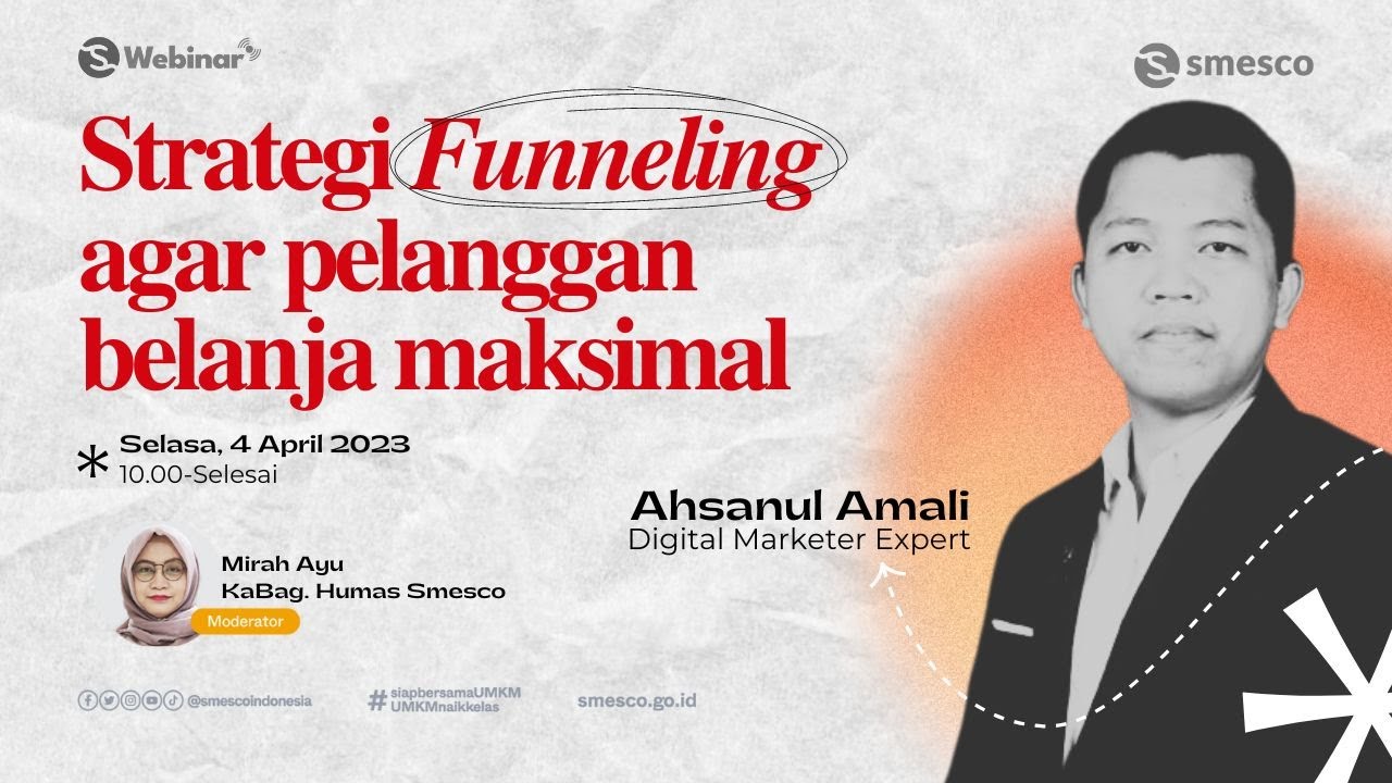 Smesco Webinar Series - Strategi Funneling Agar Pelanggan Belanja ...