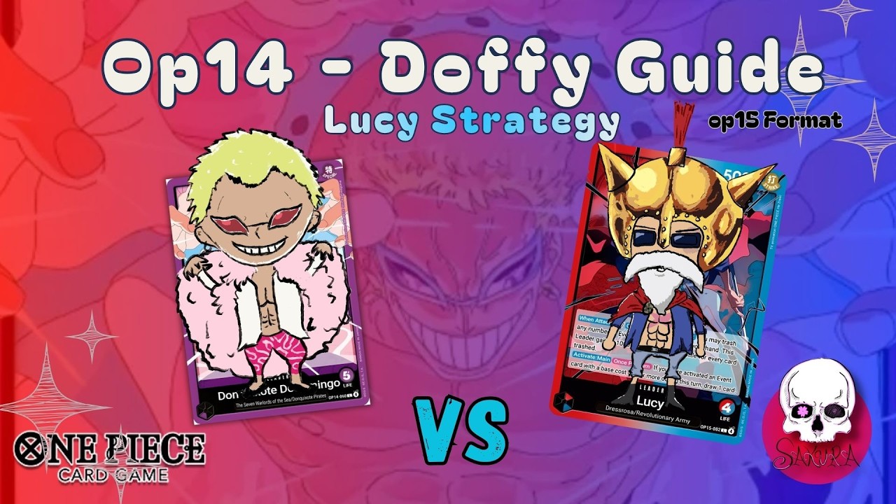 op15 Doffy Strategy Guide Vs OP15 Lucy One Piece TCG - YouTube