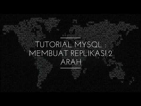 Tutorial MySQL : Proses Pembuatan Replikasi 2 Arah - YouTube
