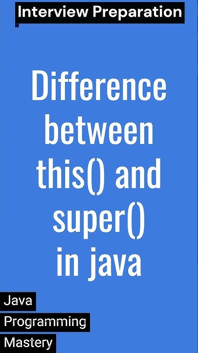 Difference Between this() and super() keyword in Java #interview #java ...