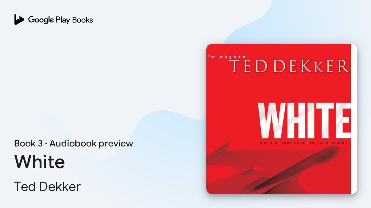 White Book 3 by Ted Dekker · Audiobook preview - YouTube
