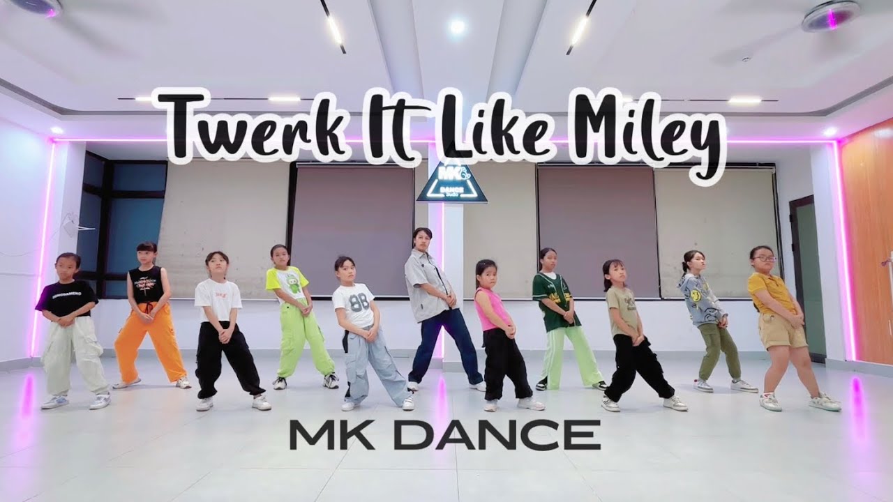 TWERK IT LIKE MILEY - Dance Kids | MK Dance - YouTube