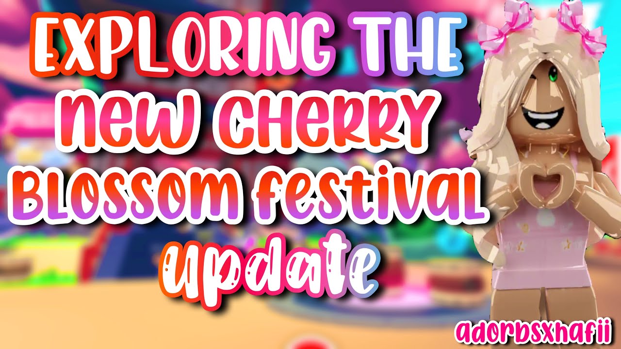 EXPLORING THE NEW CHERRY BLOSSOM FESTIVAL UPDATE IN ADOPT ME!! 🌷☎️ ...