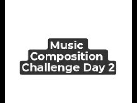 Composition Challenge Day 2 - YouTube