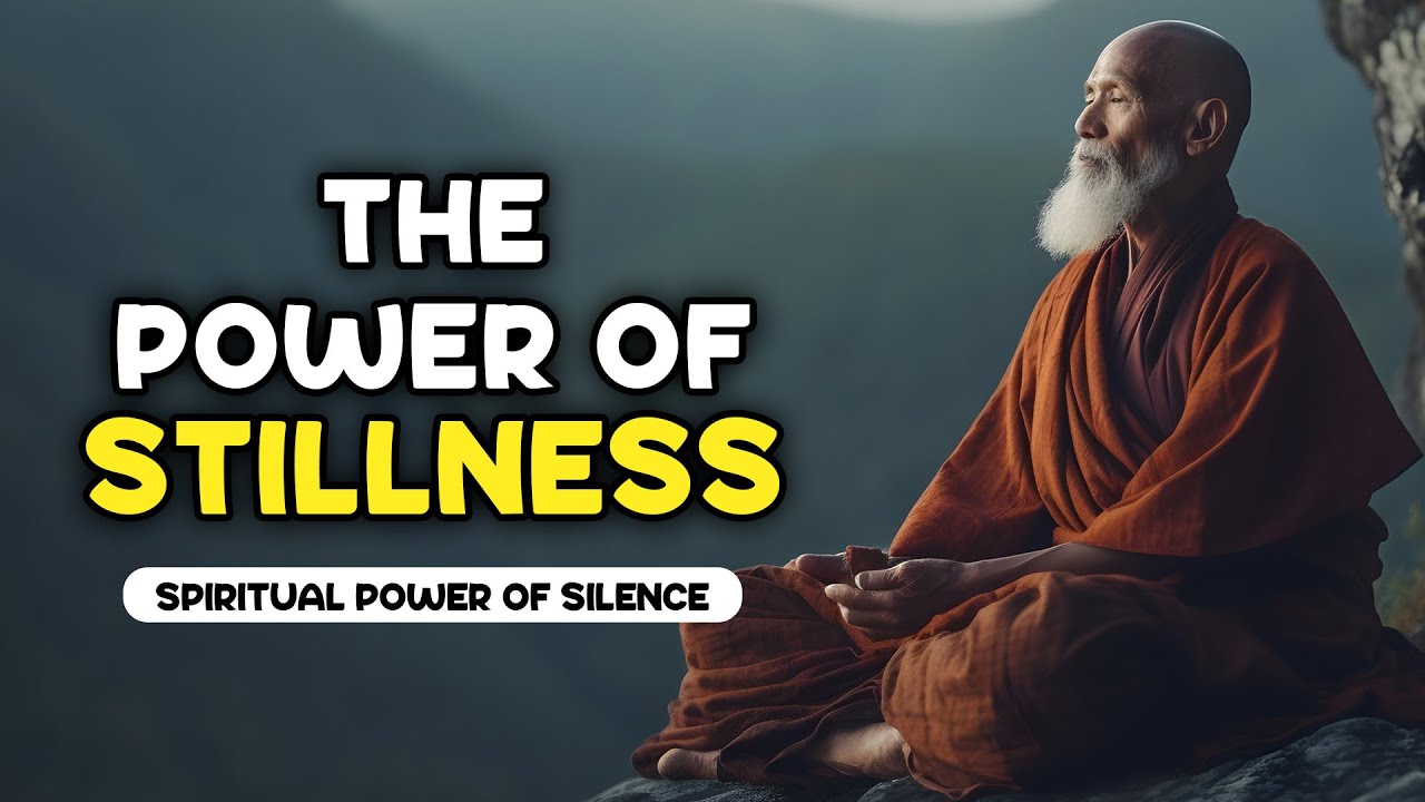 Discover the Power of Stillness and Silence - Awakening the Soul - YouTube
