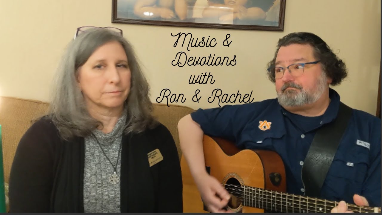 3/10/21 Music & Devotions with Ron & Rachel - YouTube