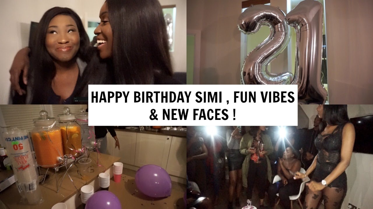 VLOG : SIMI 21ST BIRTHDAY, FUN VIBES & NEW FACES ! - YouTube