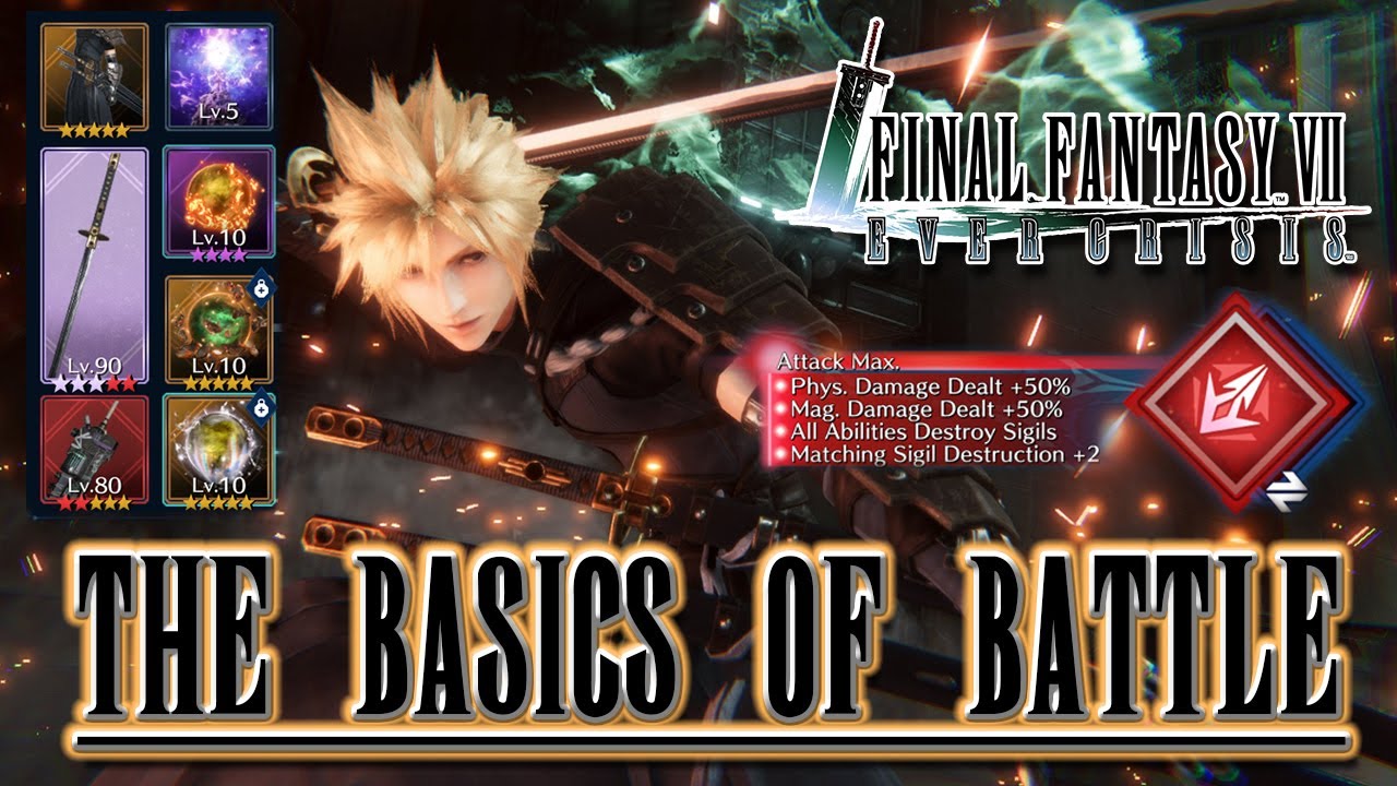 FF7 Ever Crisis: The Basics of Battle - Important Info New and Veteran ...