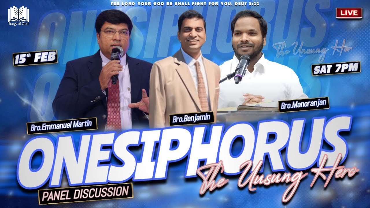 Onesiphorus - The Unsung Hero || Panel Discussion || Bro.Benjamin ...