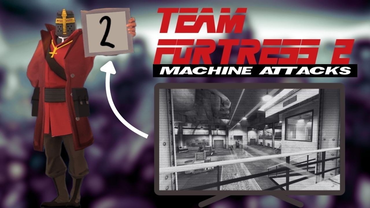 Team Fortress 2 : Machine Attack | Episode 2 Gameplay/Walkthrough - YouTube