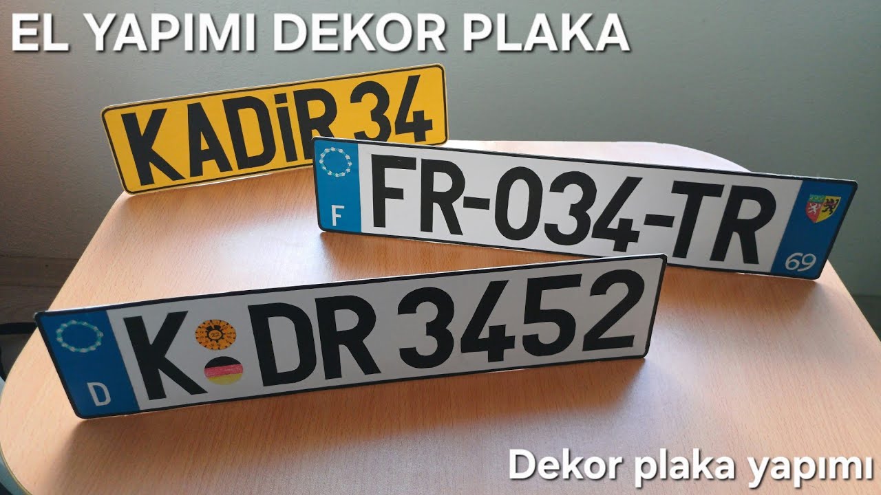 EL YAPIMI DEKOR PLAKA / ARAÇ PLAKASI YAPIMI / FRANSA PLAKA - YouTube