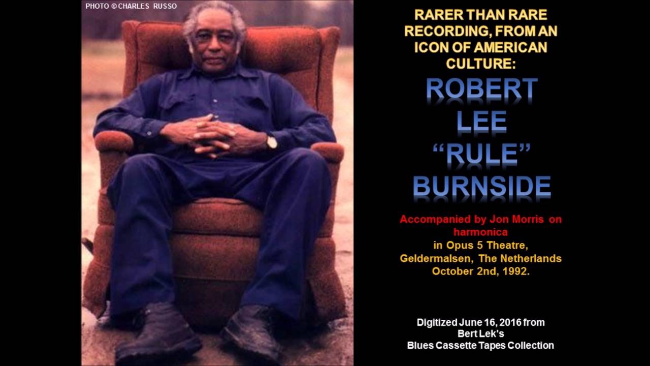 ROBERT LEE BURNSIDE GELDERMALSEN THE NETHERLANDS 1992 - YouTube