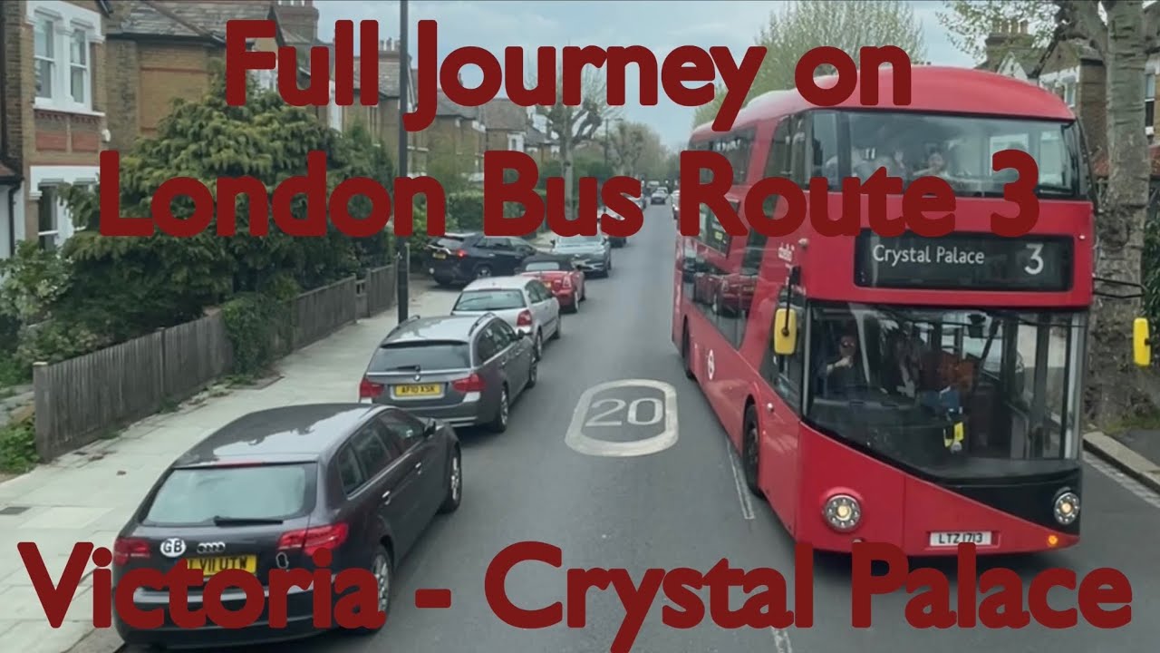 Full Journey on London Bus Route 3 | Victoria - Crystal Palace - YouTube