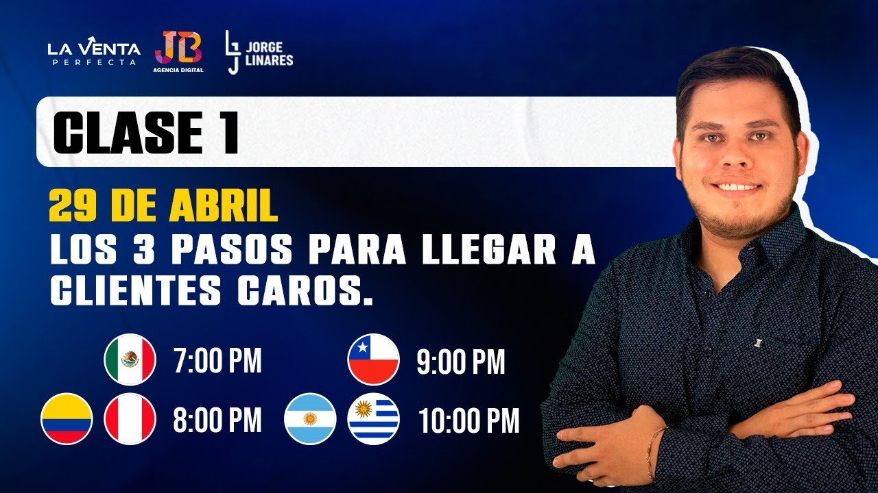 CLASE #1 | Los 3 pasos para llegar a CLIENTES CAROS | La Venta Perfecta ...