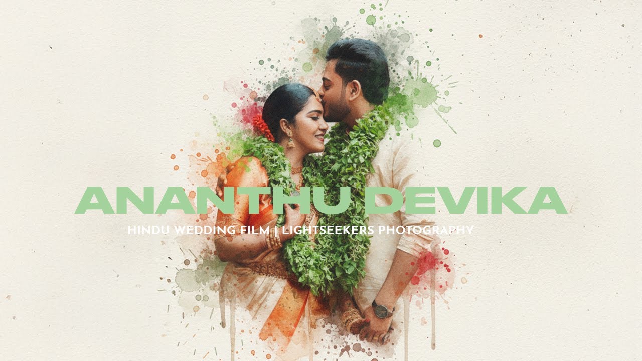 ANANTHU DEVIKA | WEDDING FILM | LSP - YouTube