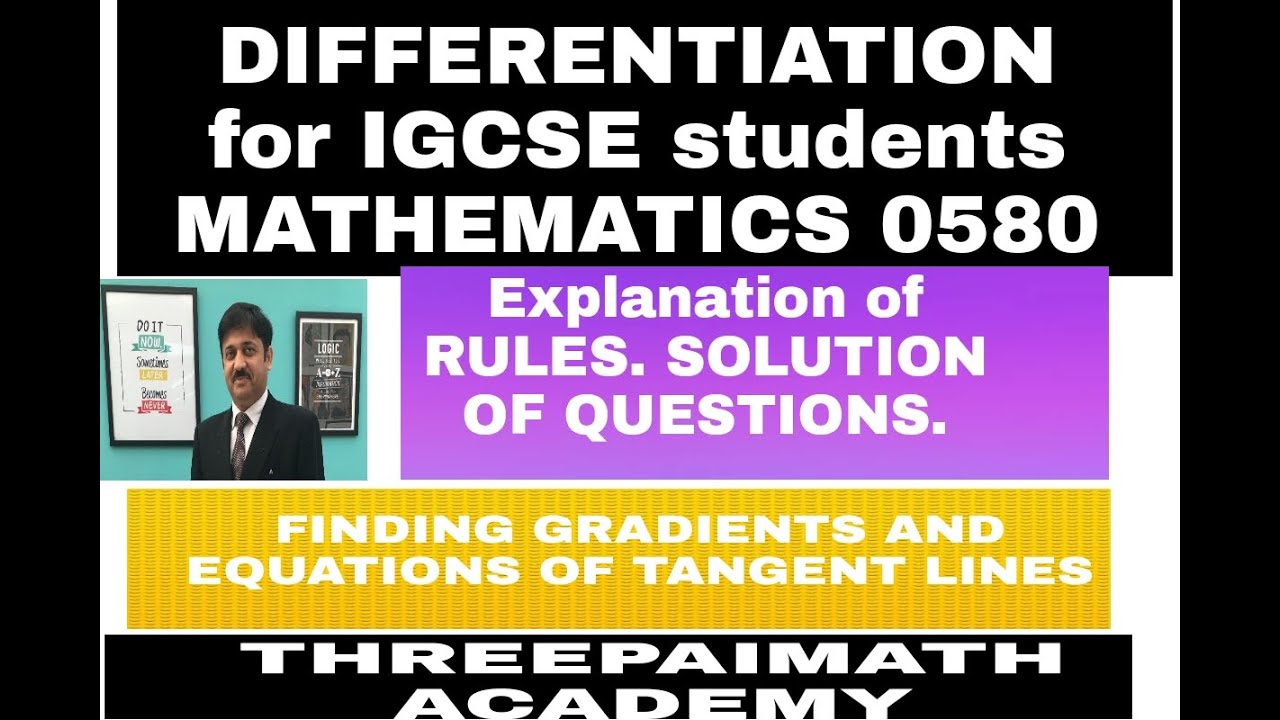 Less#5 DIFFERENTIATION IGCSE EXTENDED MATHEMATICS 0580. | THREEPAIMATH ...
