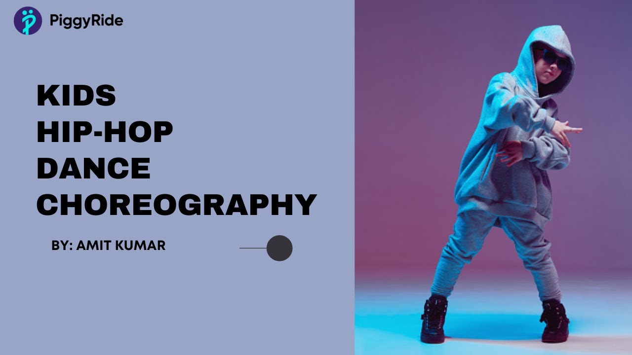 Hip-Hop Dance Choreography For Kids | Six Steps, Kicking Steps, Jumps ...