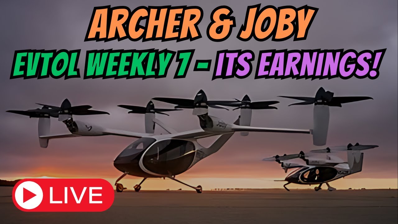 Archer & Joby Aviation Evtol Weekly 7 - Its Earning Season! - YouTube
