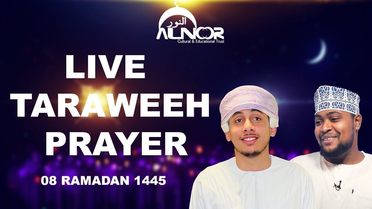 08 Ramadan 1445 | Live Taraweeh @ Masjid Alnoor with Ustadh Munir - YouTube