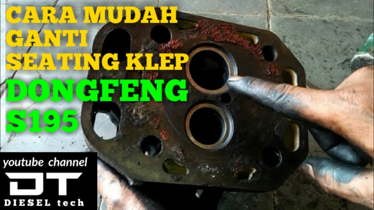 CARA MUDAH GANTI SEATING KLEP DIESEL DONGFENG S195 @TSDIESEL - YouTube