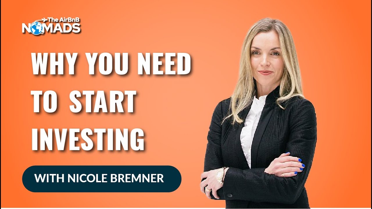 Why You Need To Start Investing With Nicole Bremner - YouTube