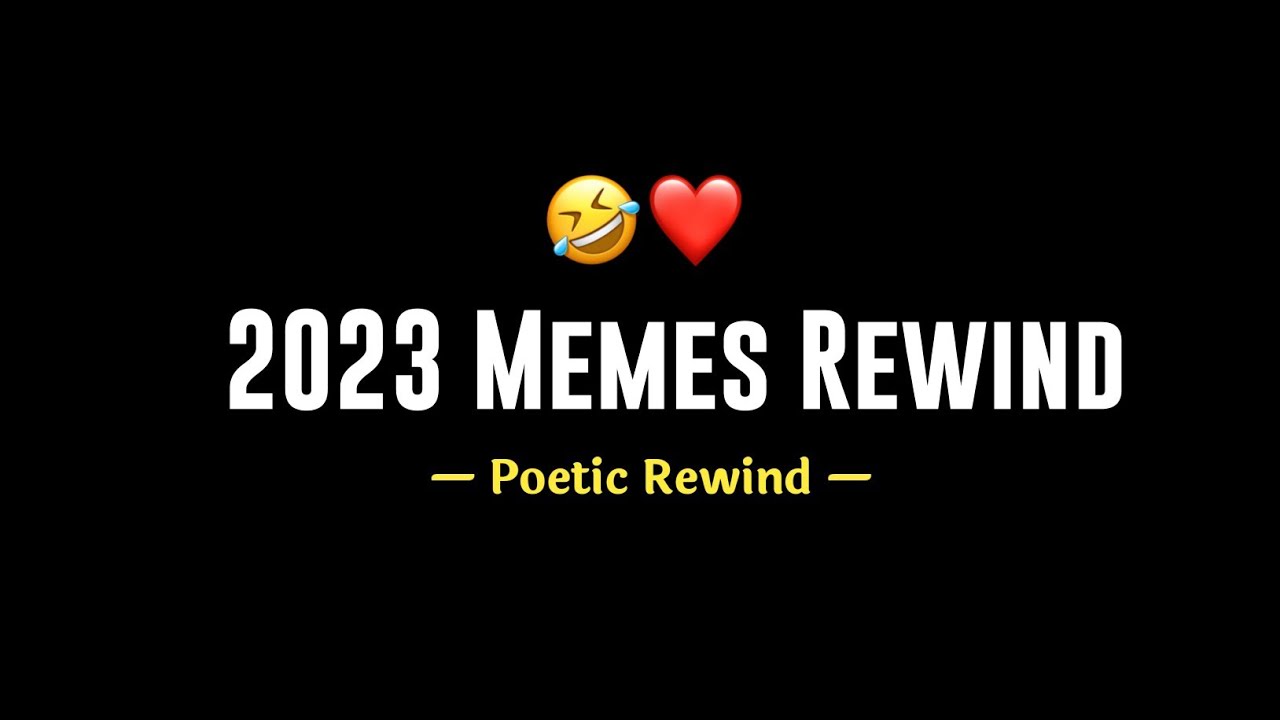 2023 Memes Rewind - Poetic Way ️ | Good Bye 2023 | Memes of 2023 | KKSB ...