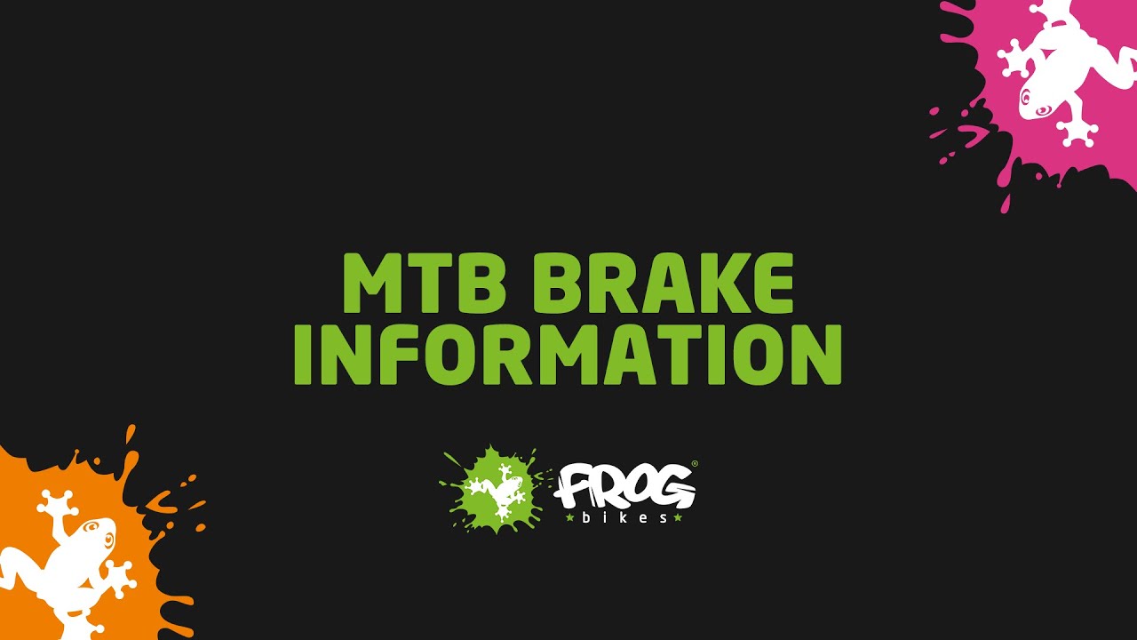 MTB BRAKE INFORMATION | FROG BIKES - YouTube