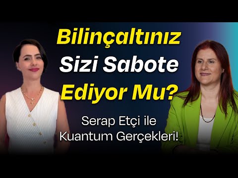 Kuantum Yaşam Koçu Serap Etçi ile Dönüşümün Gücü!