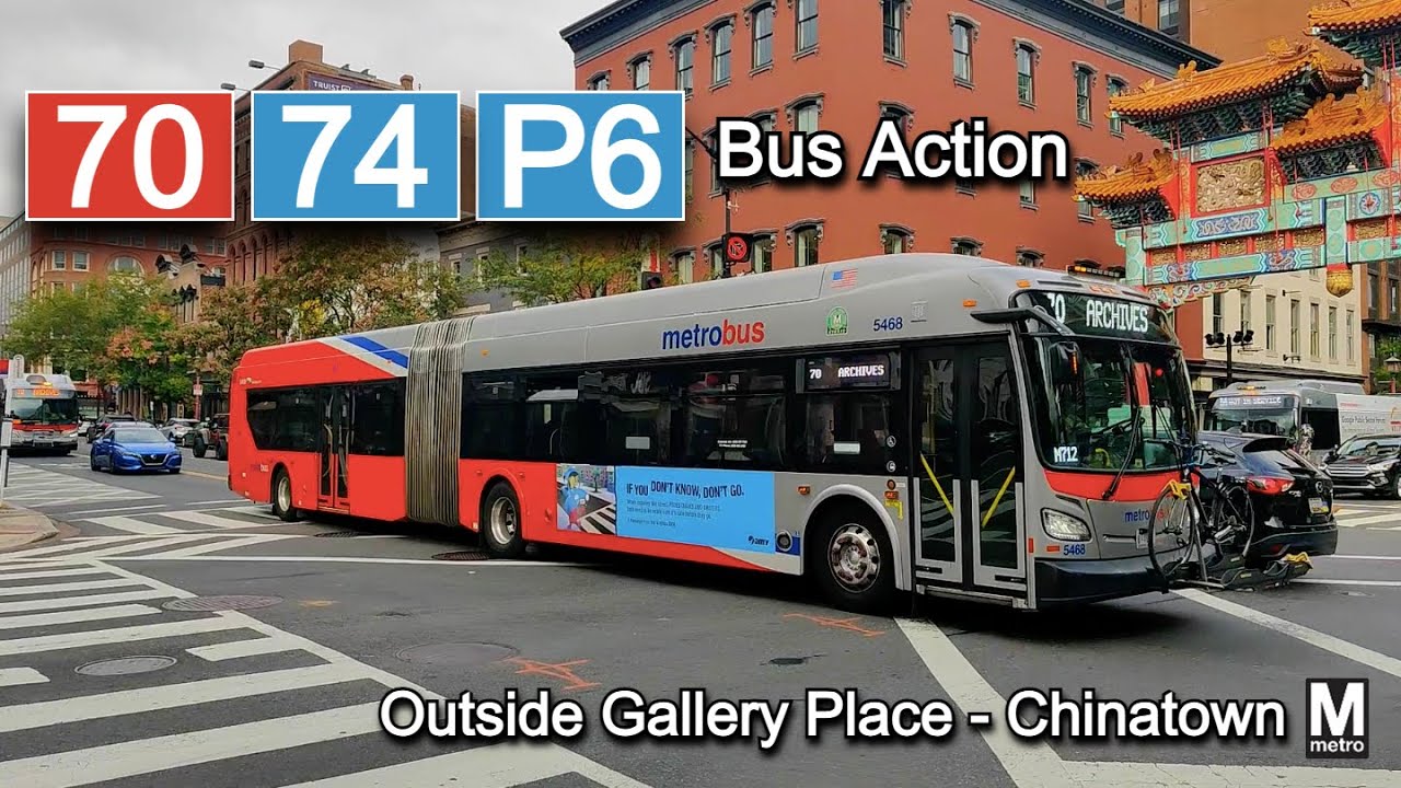 WMATA: Route 70, 74, and P6 Buses Outside Gallery Place-Chinatown Metro ...