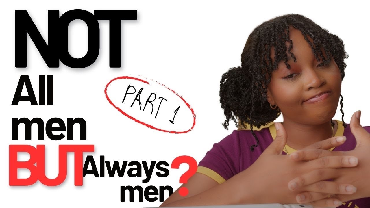 Not All Men But Always Men (part1) - YouTube