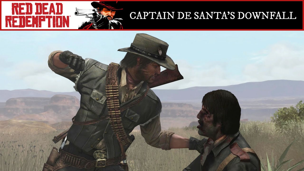 Captain De Santa's Downfall - Red Dead Redemption in 4K - YouTube