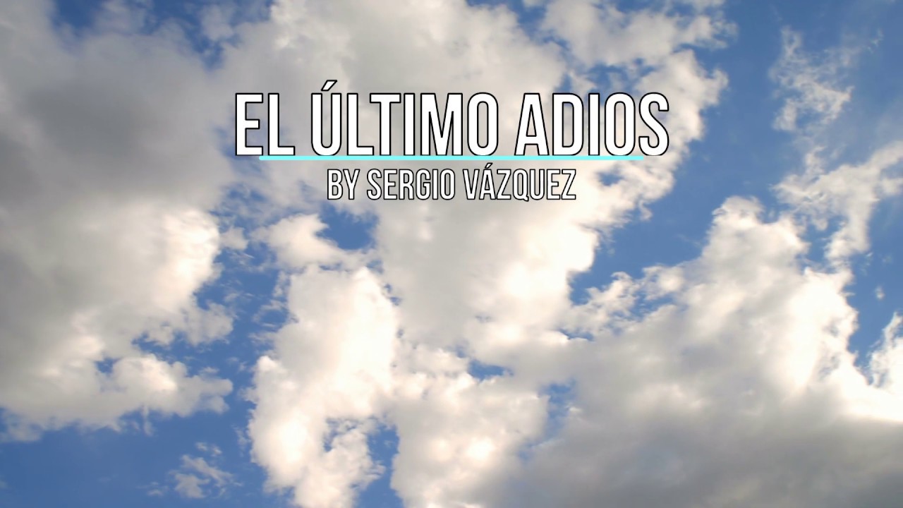 El Último Adiós (Inédita) - YouTube