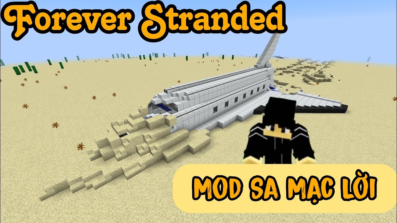 Forever Stranded Mod (Mod Sa Mạc Lời) - YouTube