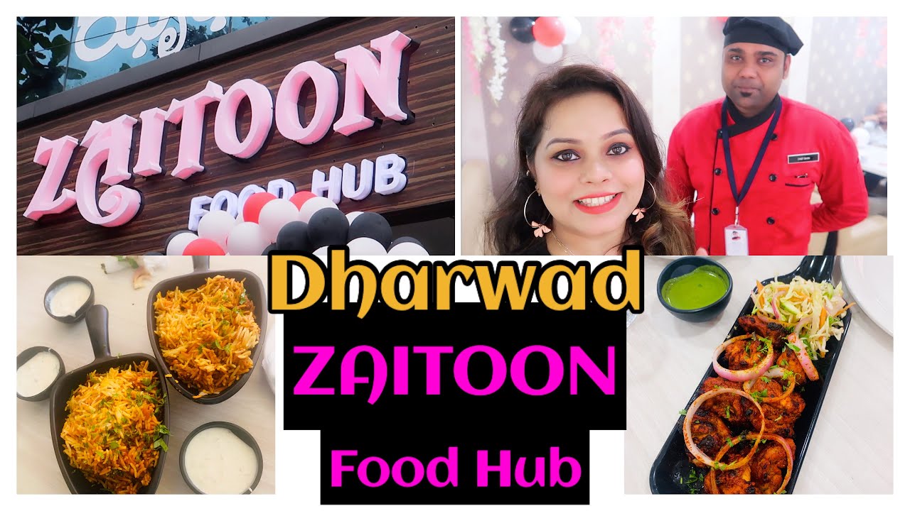 ZAITOON FOOD HUB DHARWAD-HUBLI | KANNADA VLOG GRAND OPENING 2021 ...