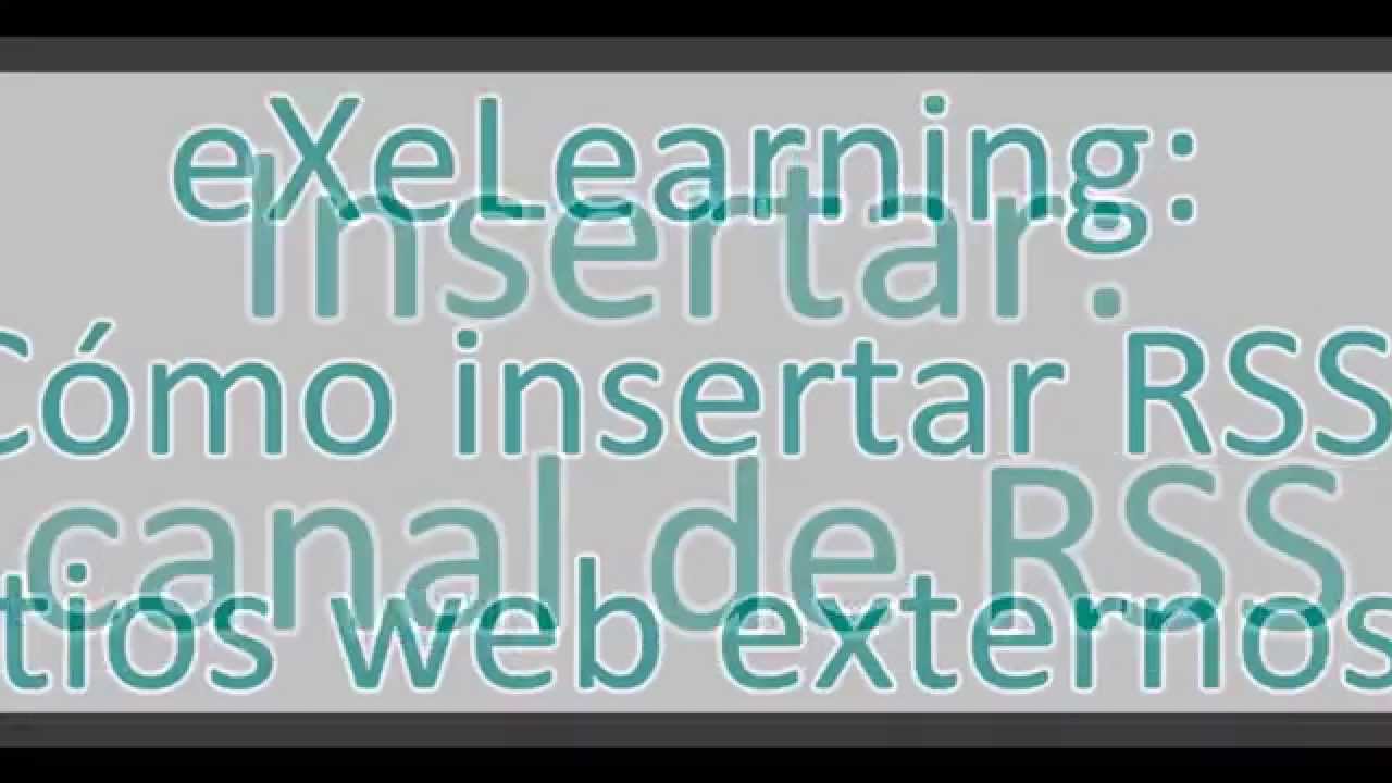 eXeLearning: ¿Cómo insertar RSS y sitios web externos? - YouTube