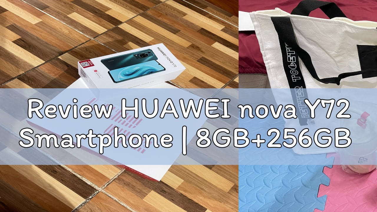 Review HUAWEI nova Y72 Smartphone | 8GB+256GB - YouTube