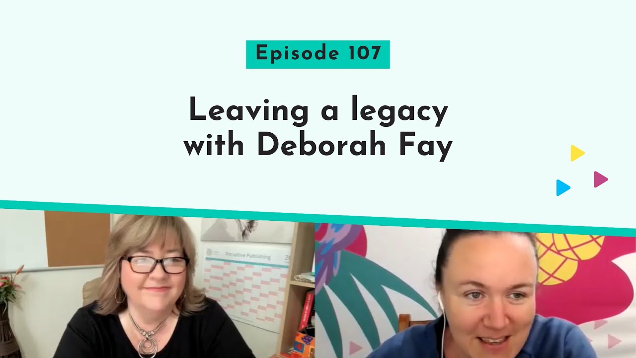 Leaving a legacy with Deborah Fay - YouTube