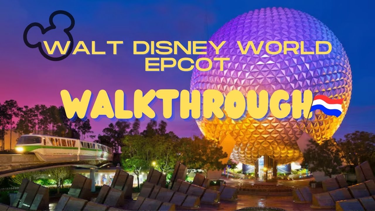 WALKTHROUGH EPCOT - YouTube