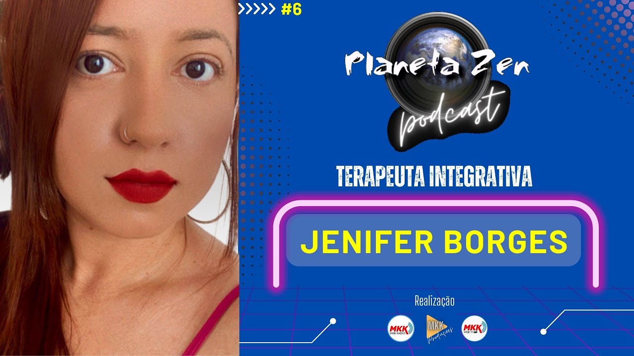 JENIFER BORGES - Planeta Zen - #06 - YouTube