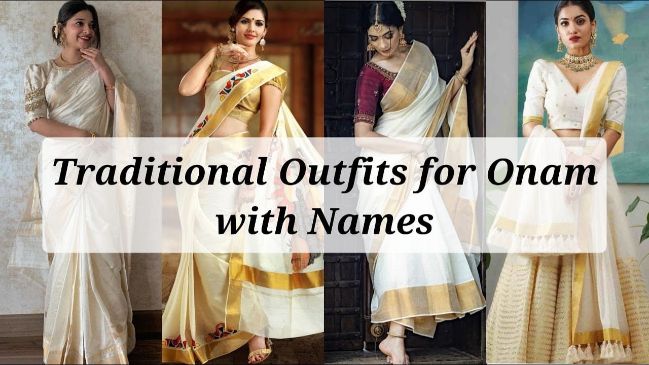 Traditional Outfits for Women on Onam with Names | Kasavu outfits ...