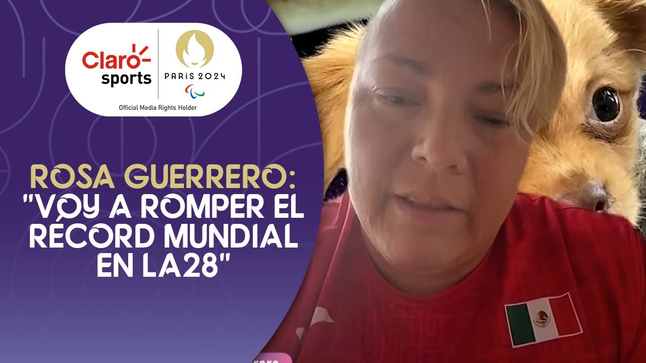 Rosa Guerrero: "Voy a romper el récord del mundo en Los Angeles 2028 ...