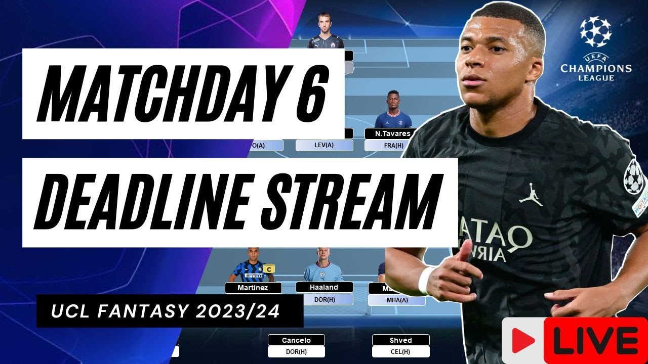 UCL Fantasy R016 LEG 2 : Deadline Stream | Live Q & A | Champions ...