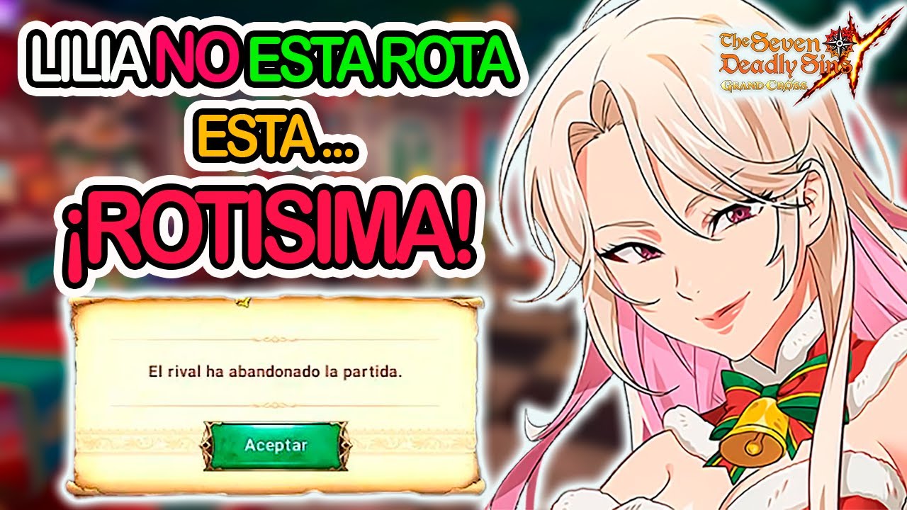 [PvP] ¡LILIA TAMBIÉN REVIENTA EN PvP NORMAL! 😶 - 7DS: Grand Cross - YouTube