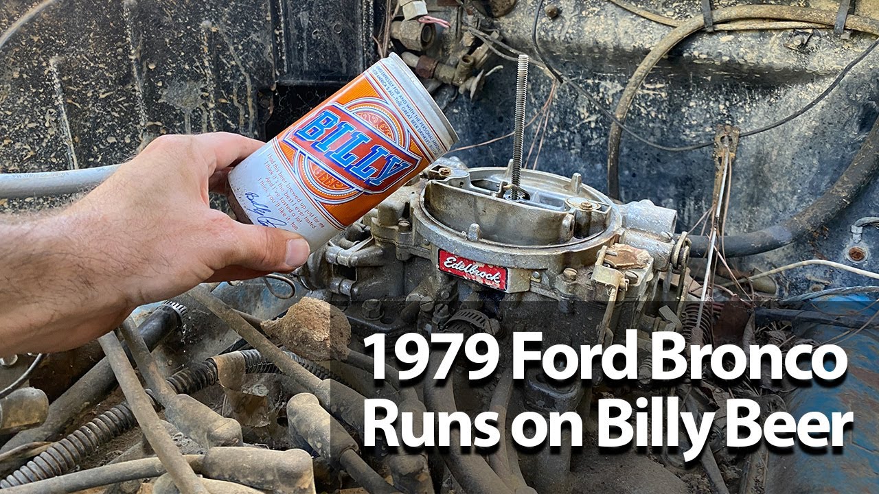Ep. 2: 1979 Ford Bronco Runs on Billy Beer - YouTube