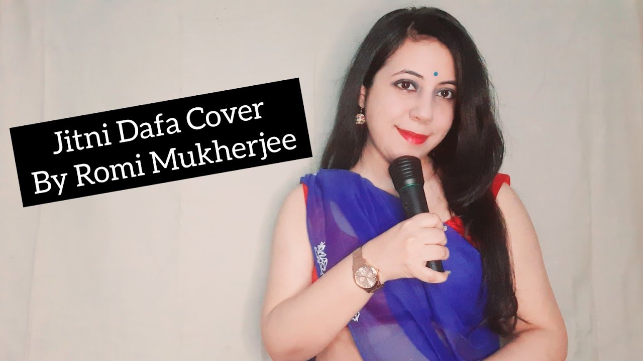 Jitni Dafa Cover | Romi Mukherjee - YouTube